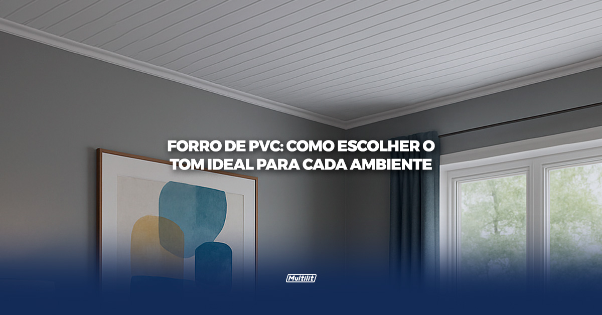 Forro de PVC: Como escolher o tom ideal para cada ambiente